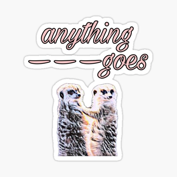"anything goes merch " Sticker by KellJamie | Redbubble