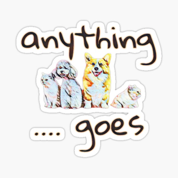 "anything goes merch friends " Sticker by KellJamie | Redbubble