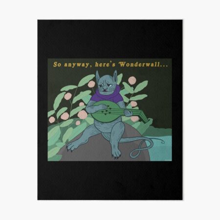 "Wonderwall Cat Bard Sticker" Art Board Print by tya99fwz45 | Redbubble