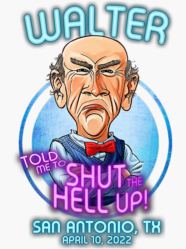 "Jeff Dunham San Antonio, TX (2022)" Sticker by jessicaamazon | Redbubble