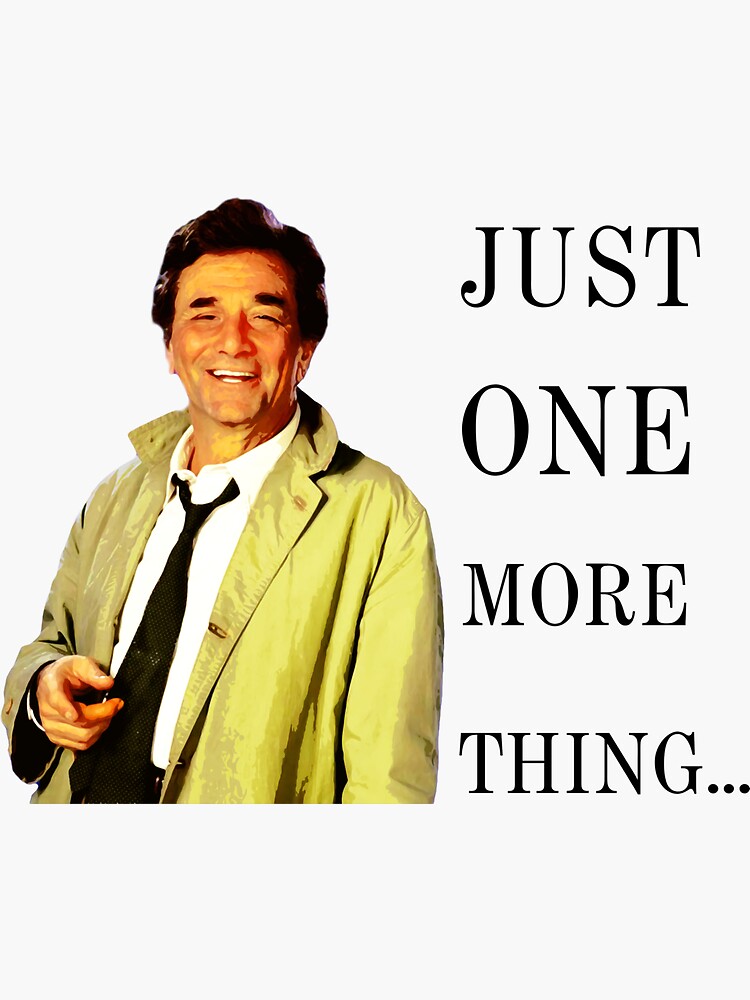 "Columbo Just One More" Sticker for Sale by AmbuehlErnest | Redbubble
