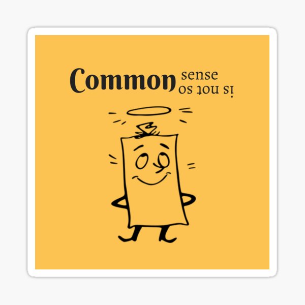 "Common sense is not so common" Sticker by DigitalArtTrend | Redbubble