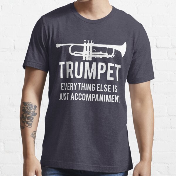 "Funny Trumpet Player" T-shirt for Sale by mralan | Redbubble | for ...
