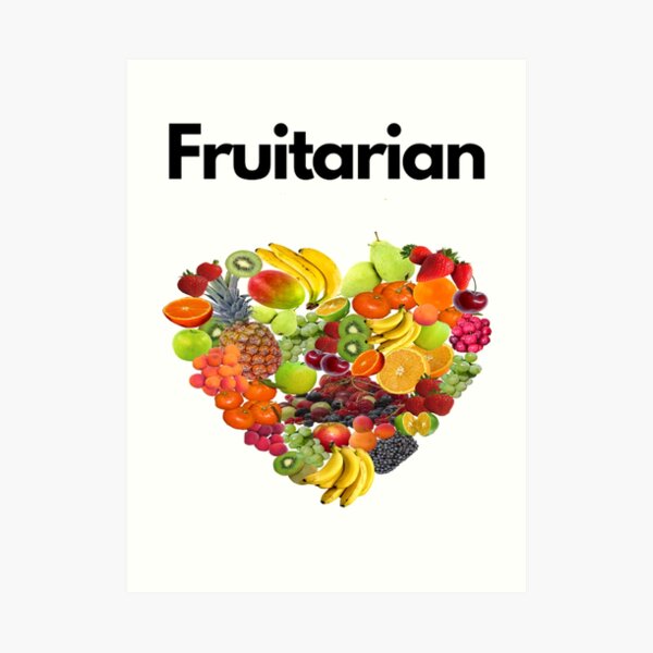 "FRUITARIAN heart with lots of different kinds of fruit with quote ...