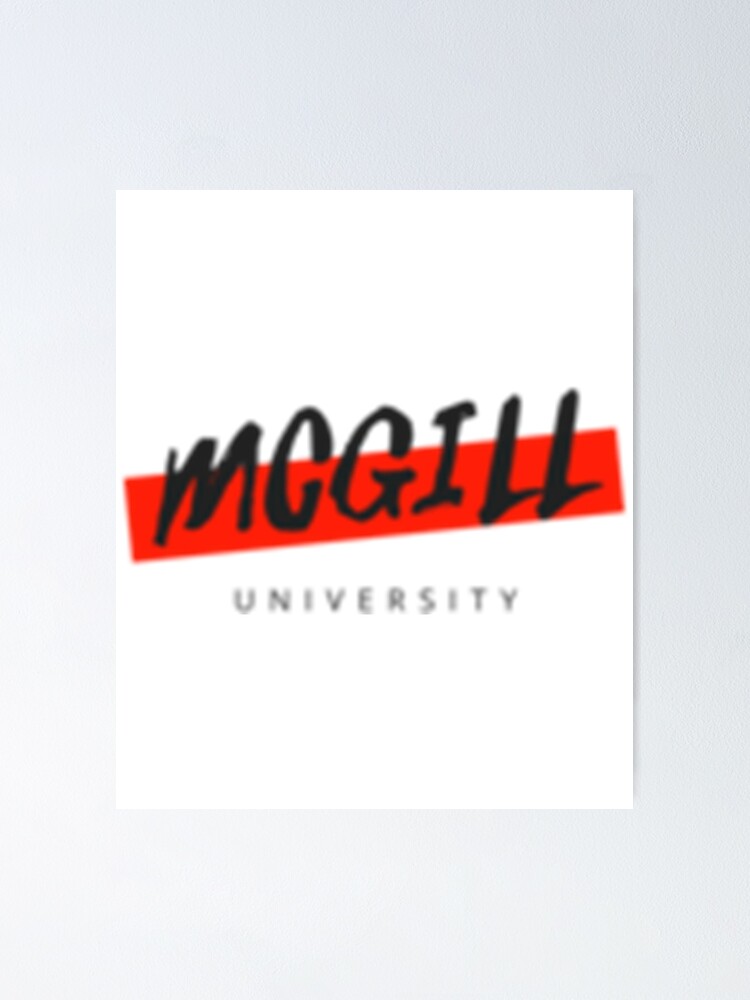 "McGill University Design " Poster for Sale by sursakdikaewp | Redbubble