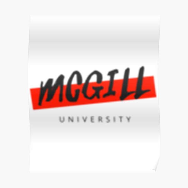 "McGill University Design " Poster for Sale by sursakdikaewp | Redbubble