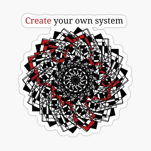 "Create your own system " Sticker by MittAtelier | Redbubble