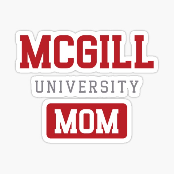 "McGill University mom " Sticker by sursakdikaewp | Redbubble
