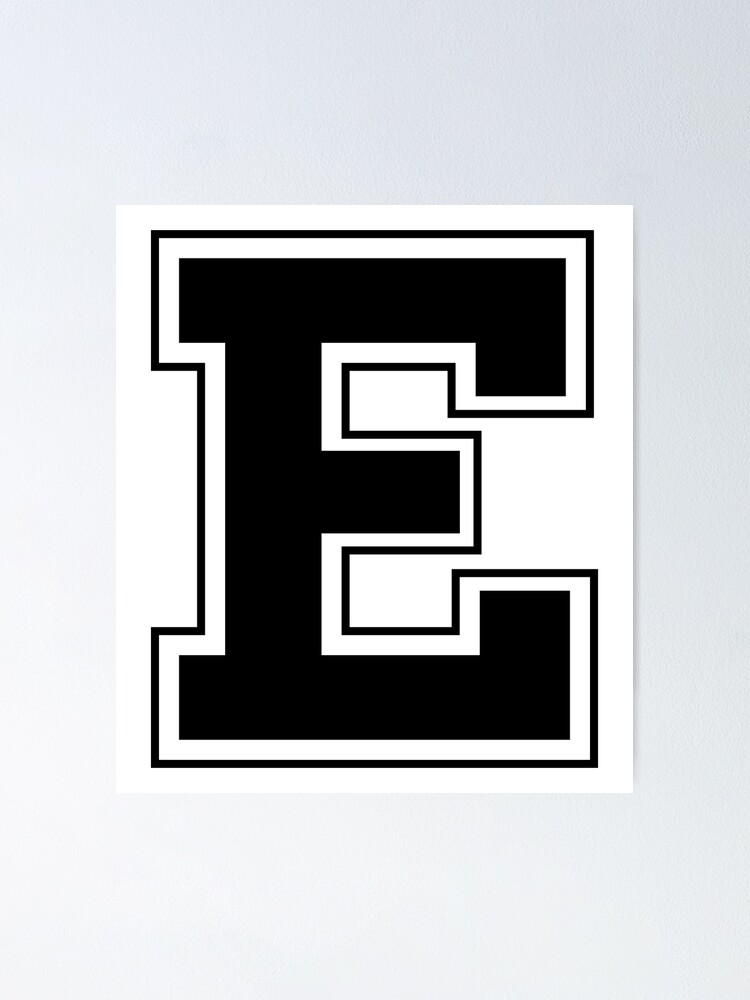 "Letter E" Poster for Sale by PaulSDesign | Redbubble