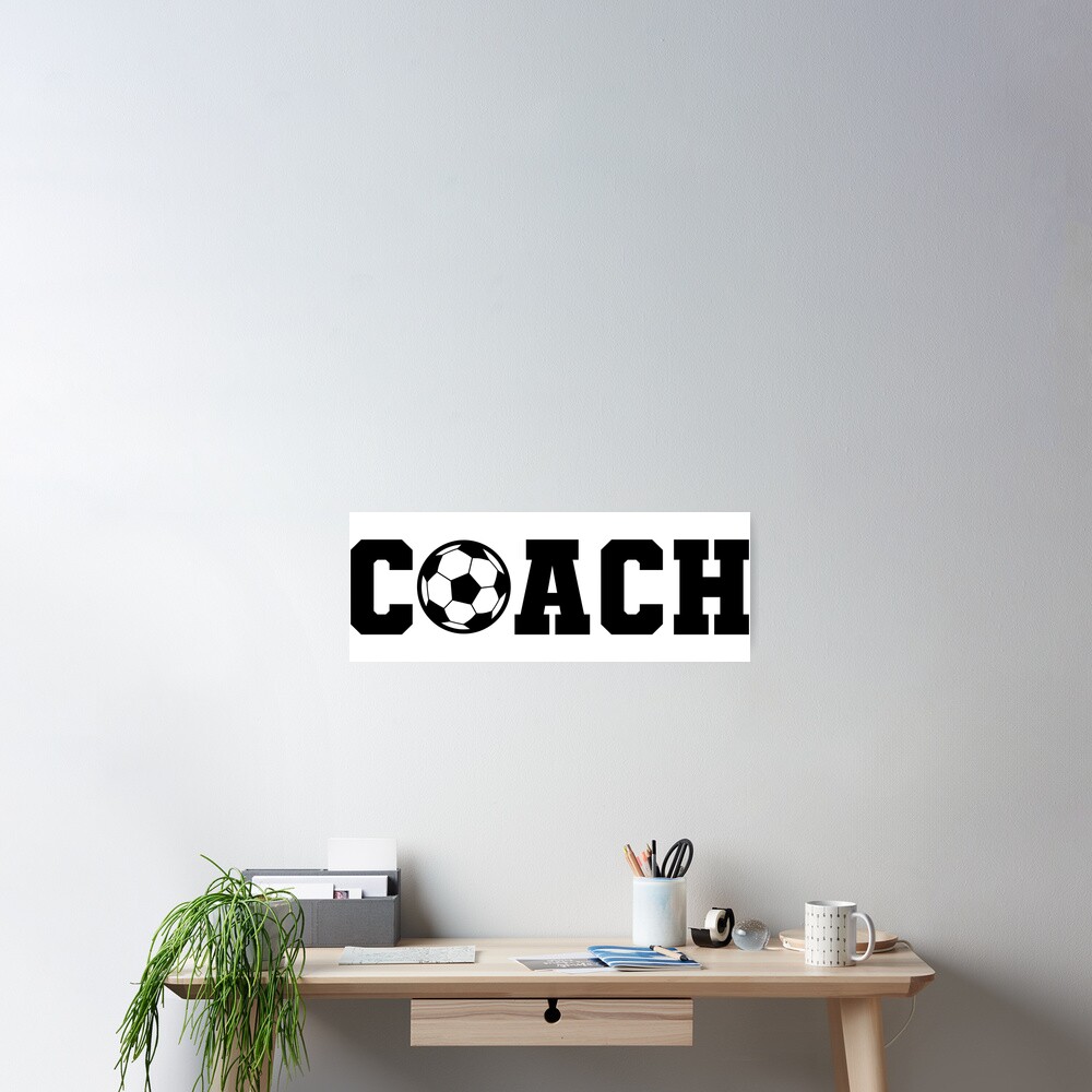 "Football Coach" Poster for Sale by PanosTsalig | Redbubble