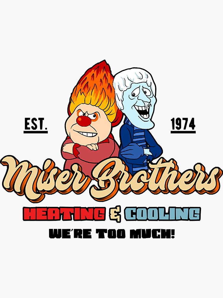 "Miser Brothers Heating & Cooling" Sticker for Sale by Ganiel099 ...