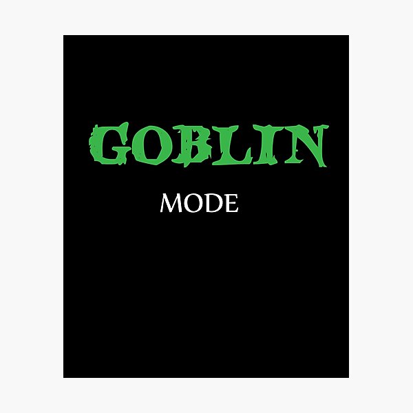 Lámina fotográfica «Modo Goblin en Meme - modo duende activado ...