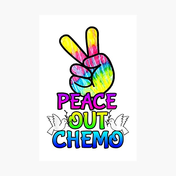 Lámina fotográfica «Peace Out Chemo Último día del final de la ...