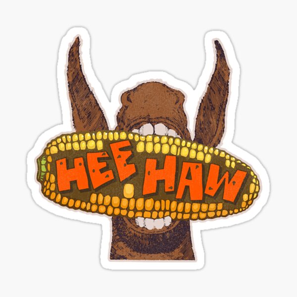 "Hee Haw " Sticker by TysonMinns | Redbubble