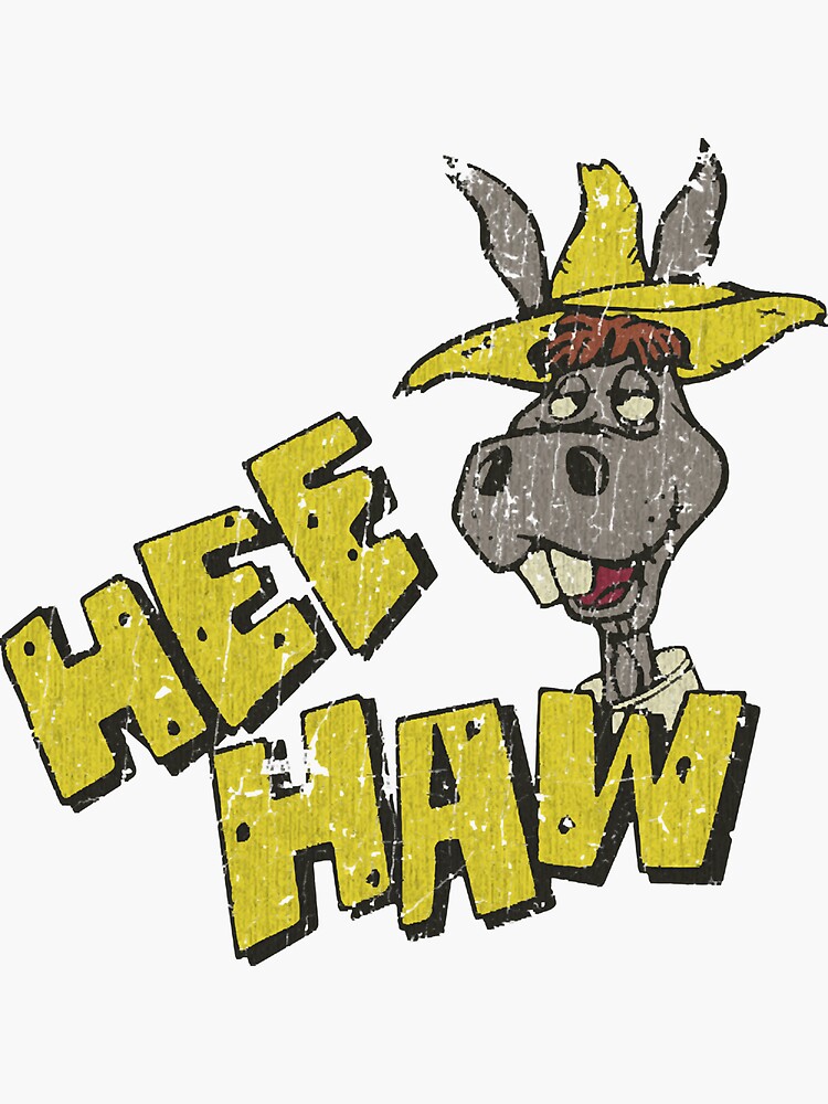 "Hee Haw " Sticker for Sale by TysonMinns | Redbubble