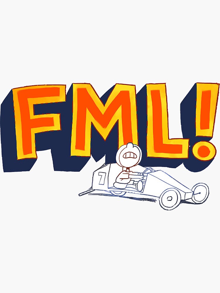 "FML! " Sticker by TysonMinns | Redbubble