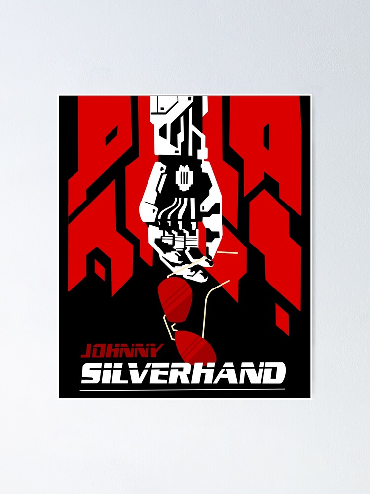 "Day Gift Johnny Poster Cool Silverhand" Poster for Sale by ...