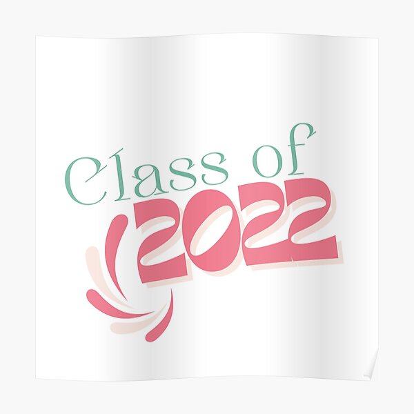 "Cute Class of 2022" Poster for Sale by kvnmerch | Redbubble