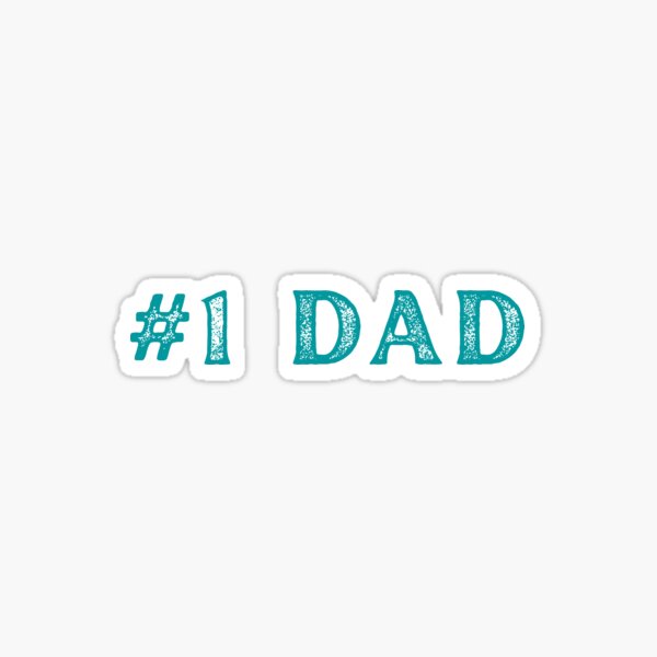 "Dad no. 1 Sticker" Sticker for Sale by andredam12 | Redbubble
