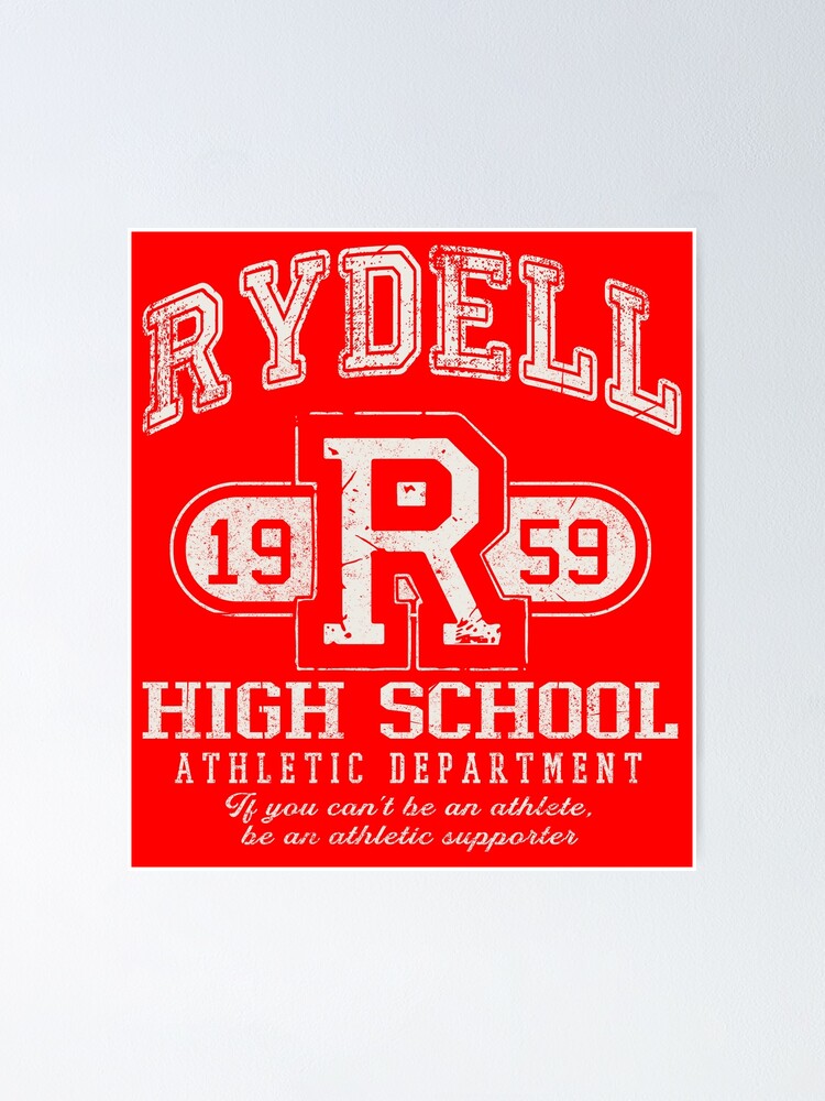 "Rydell High School Class of 1959 Worn" Poster for Sale by alhern67 ...