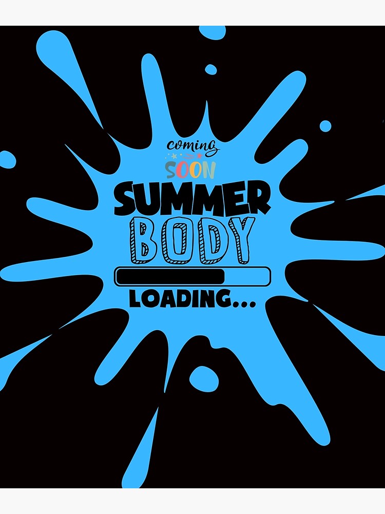 "Summer body loading " Poster by BakharNabieva | Redbubble