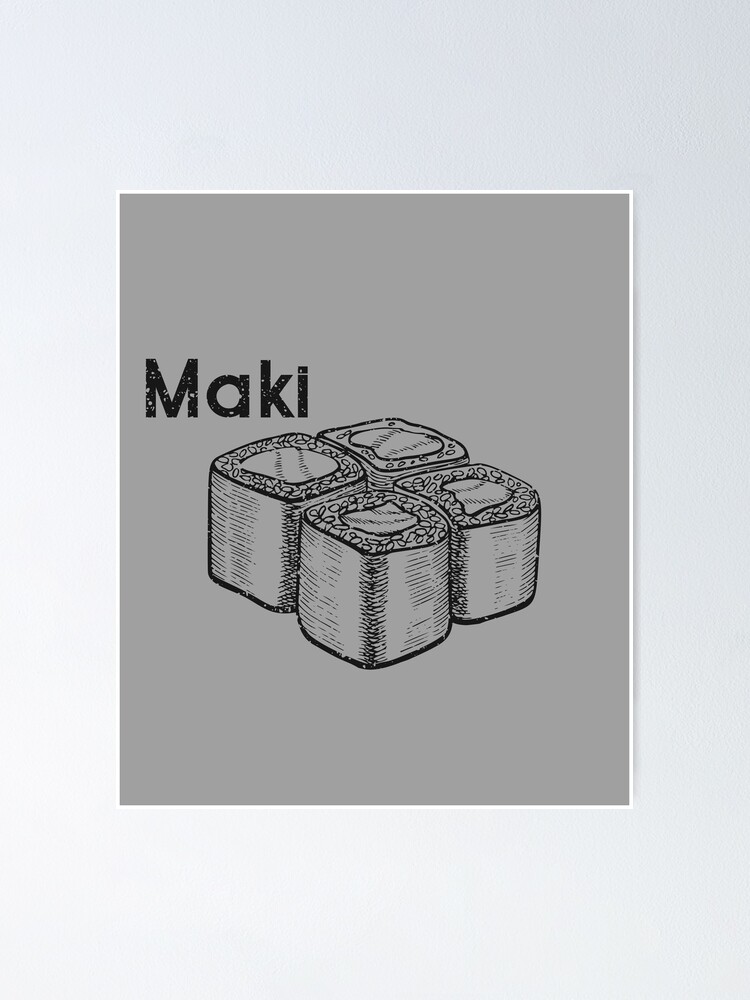 "Maki" Poster for Sale by watershrimp | Redbubble