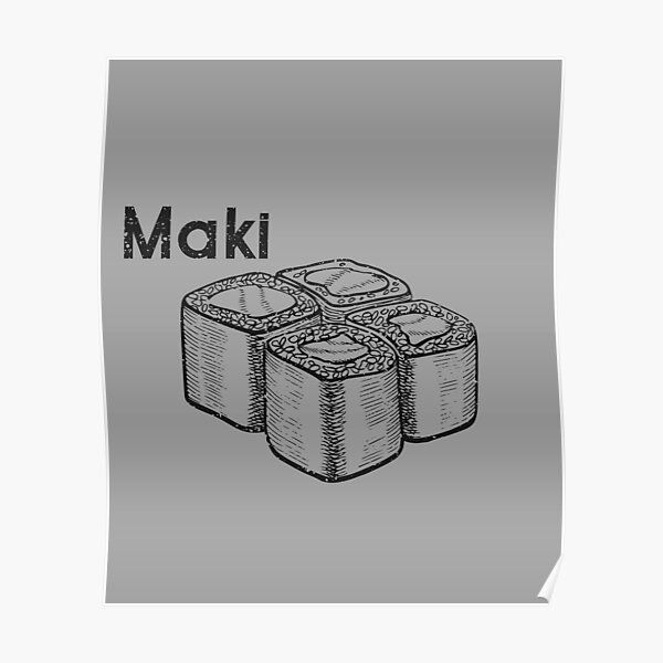 "Maki" Poster for Sale by watershrimp | Redbubble