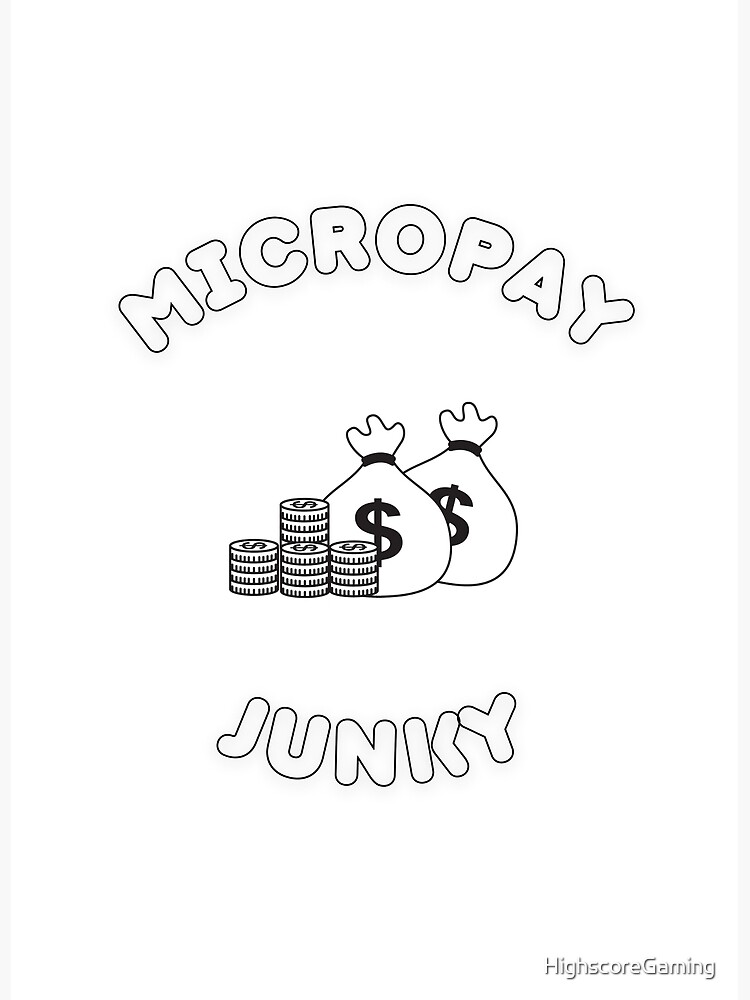 "Micropay Junky / Gamer Meme / Gaming Design /" Art Print for Sale by ...
