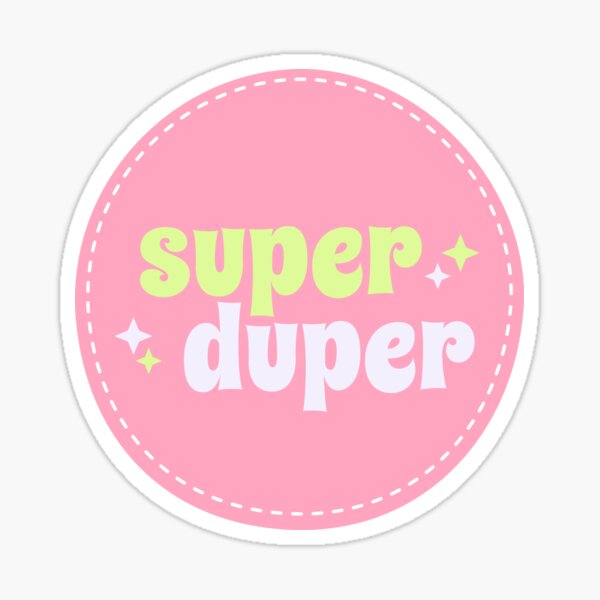"Super duper" Sticker for Sale by Yash0707 | Redbubble