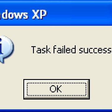"task failed successfully" Sticker for Sale by mikegues | Redbubble