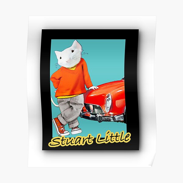 "Wonderful Stuart Little" Poster for Sale by MicTraumstein | Redbubble