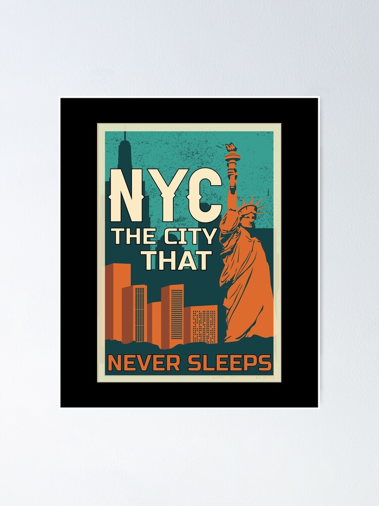 "New York City The City That Never Sleeps" Poster for Sale by Cityscape ...