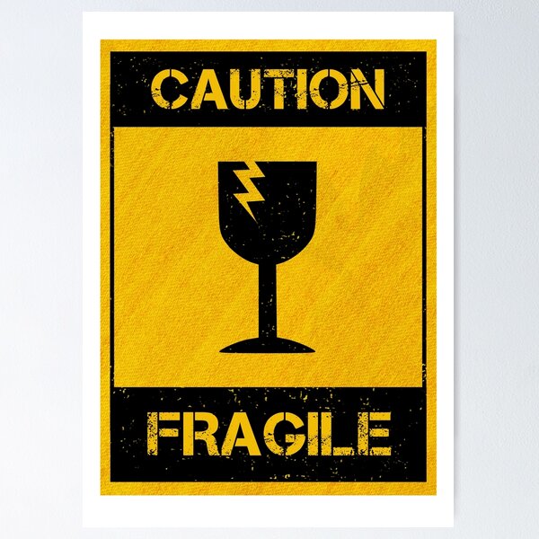 "Fragile" Poster for Sale by CAUTION SHOP | Redbubble