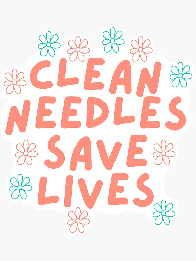 "Harm Reduction - Clean Needles Save Lives" Sticker for Sale by ...