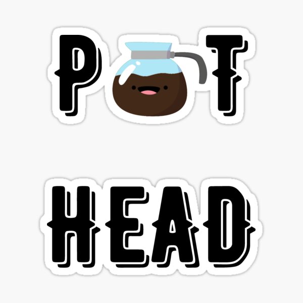 "Pothead" Sticker by soclassy | Redbubble