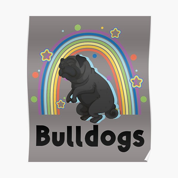 "National Bulldogs Are Beautiful Day Essential" Poster by PIN4ATZz ...