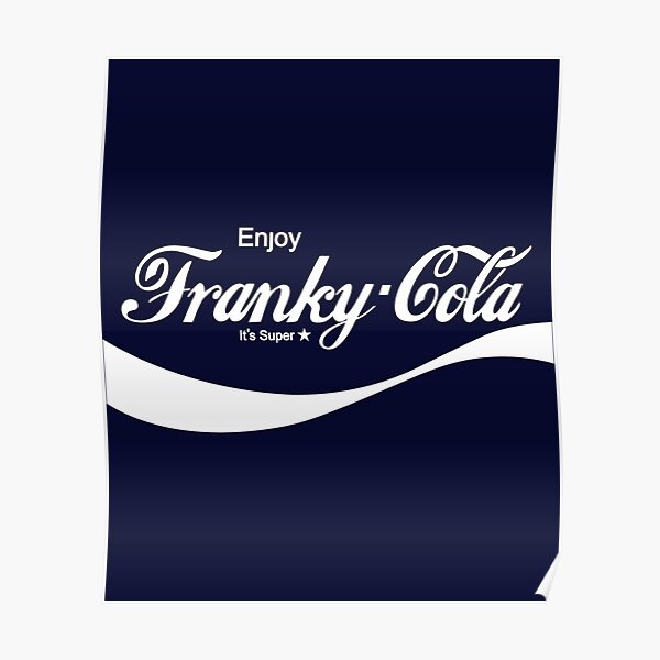 "Franky Cola" Poster for Sale by Hatrinh8590 | Redbubble