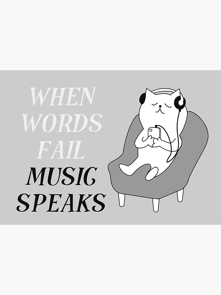 "When words fail music speaks - William Shakespeare, Light Gray color ...