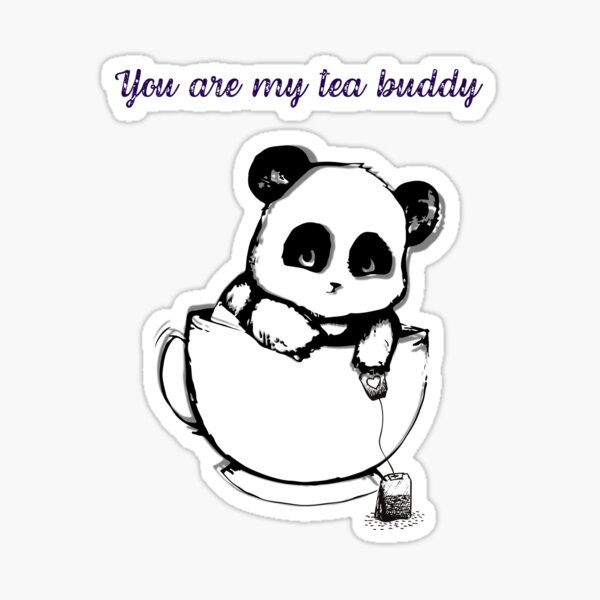 "you are my tea buddy" Sticker by sebastiano01 | Redbubble