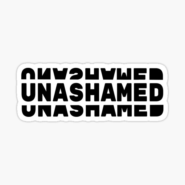 "Unashamed Black" Sticker for Sale by NoahMatthewArt | Redbubble