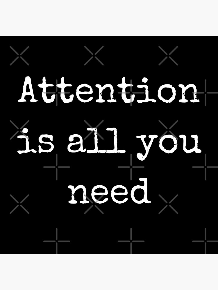 "Transformers - Attention is all you need Machine Learning " Poster for ...