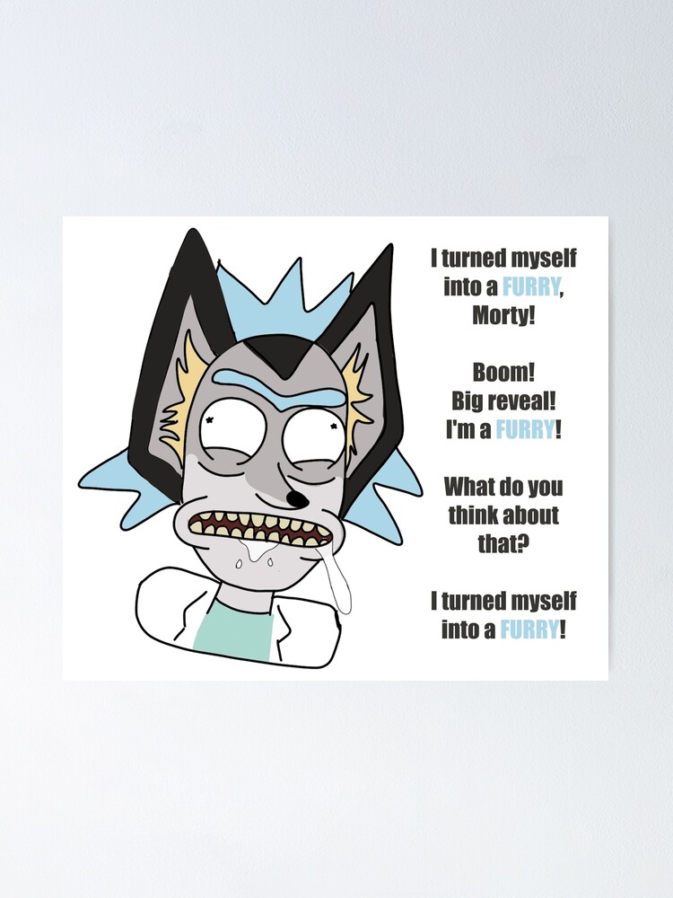 "Rick Sanchez as a FURRY" Poster for Sale by raeraefoxx | Redbubble