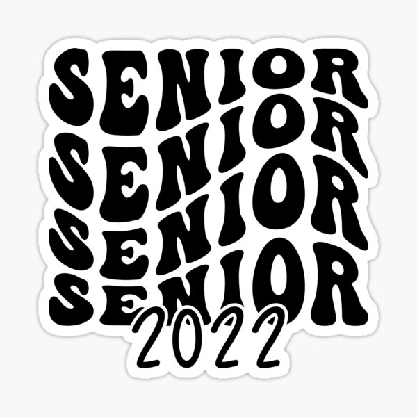 "Senior '22" Sticker by LadyDaystar | Redbubble