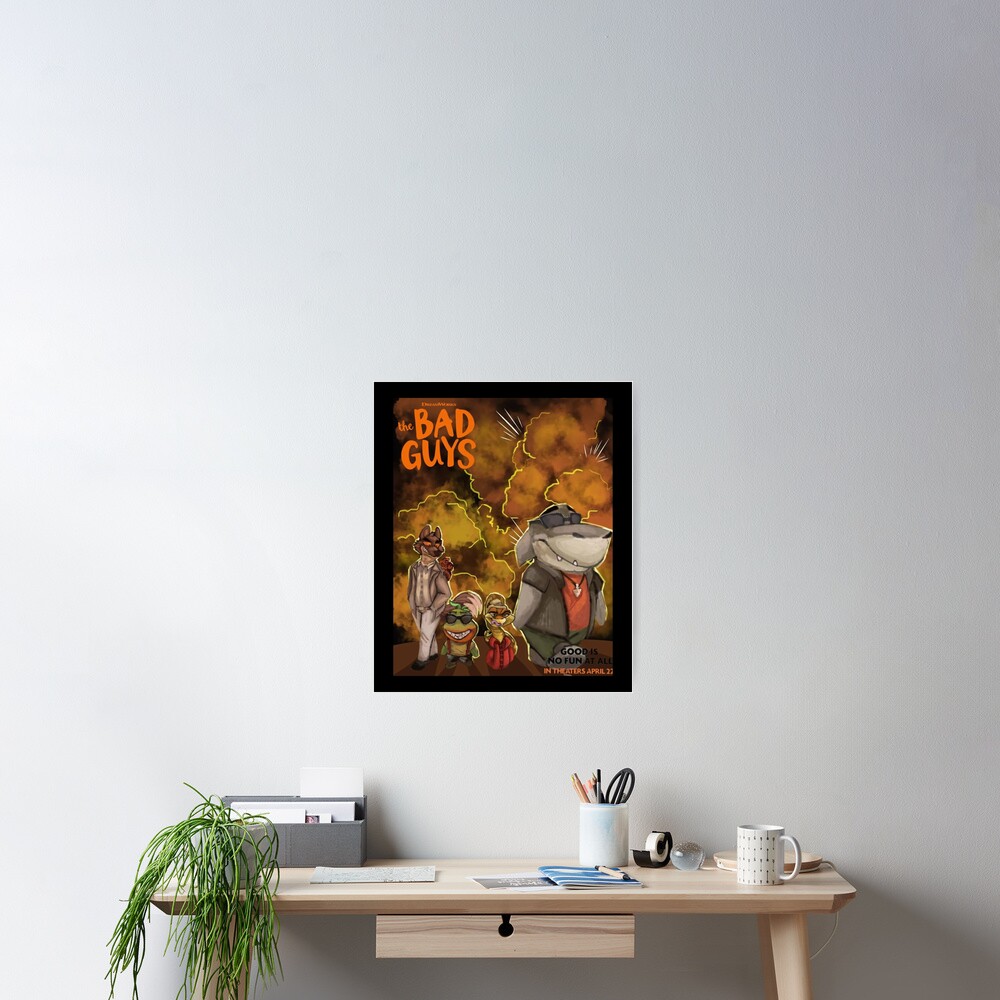 "bad guys fan art" Poster for Sale by HongThamkaisa | Redbubble
