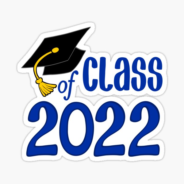"Blue Class of 2022" Sticker for Sale by Sharilea | Redbubble