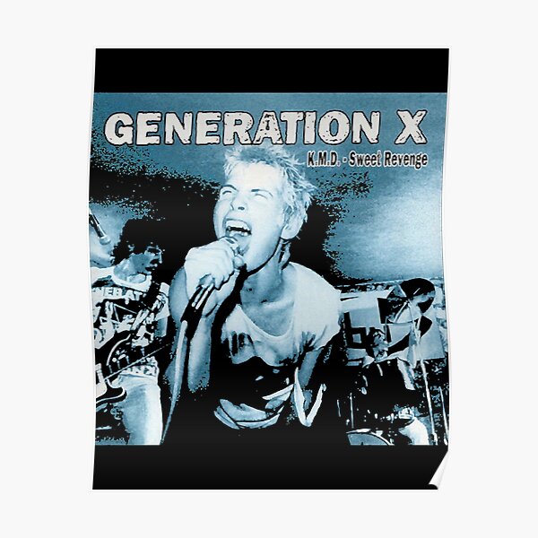 "generation x band" Poster by loganmcah24 | Redbubble