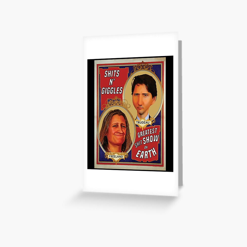 "The Circus: Chrystia Freeland and Trudeau Meme - Political" Greeting ...