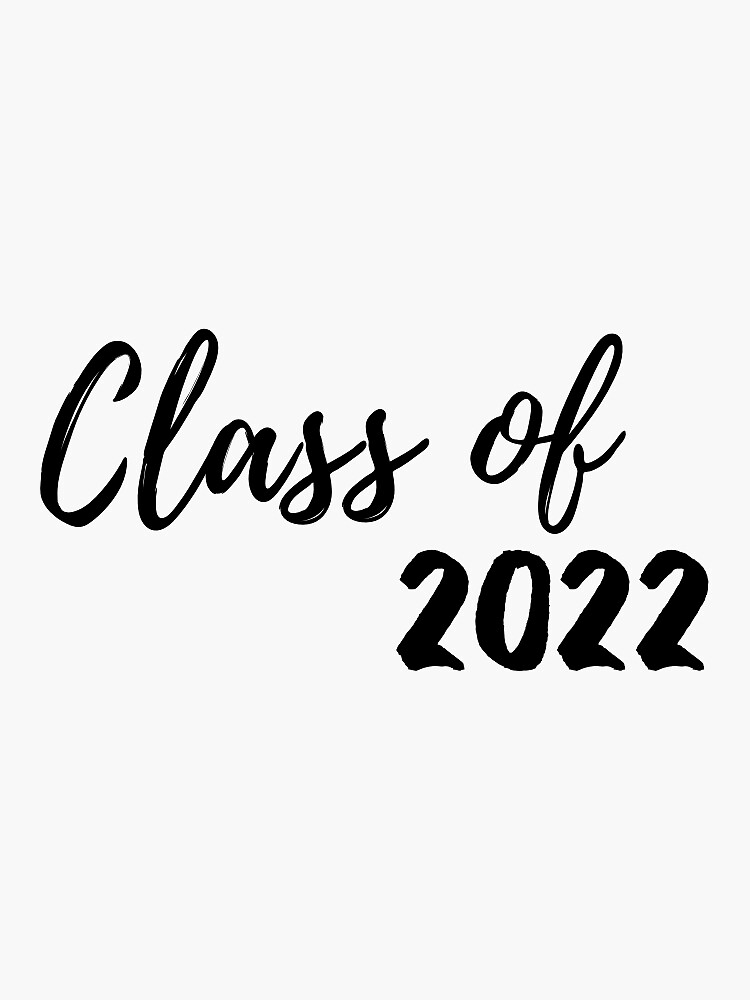 "Class of 2022" Sticker by joygirl16 | Redbubble