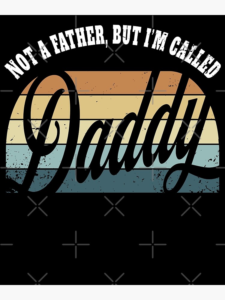 "Inappropriate Fathers Day for Boyfriend Husband Called Daddy" Poster ...