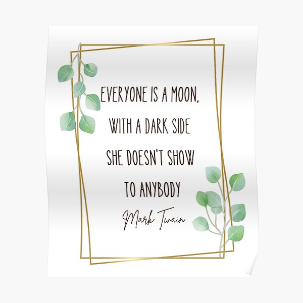 "Everyone is a moon, Mark Twain quote with a beautiful boho leaves and ...